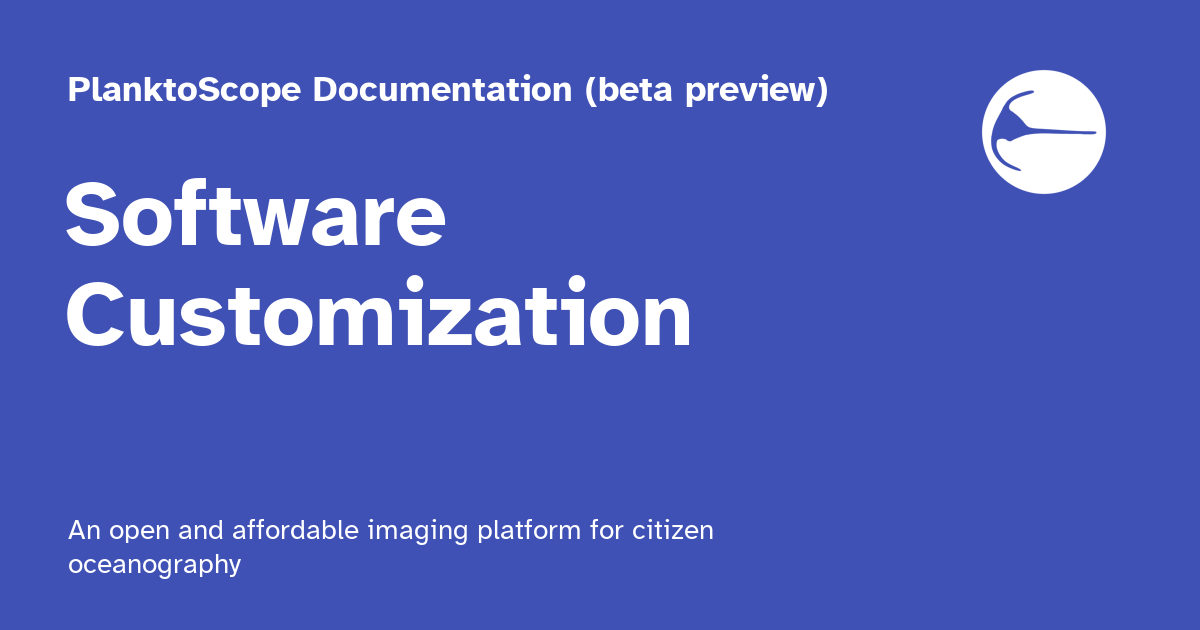 Software Customization - PlanktoScope Documentation (beta preview)