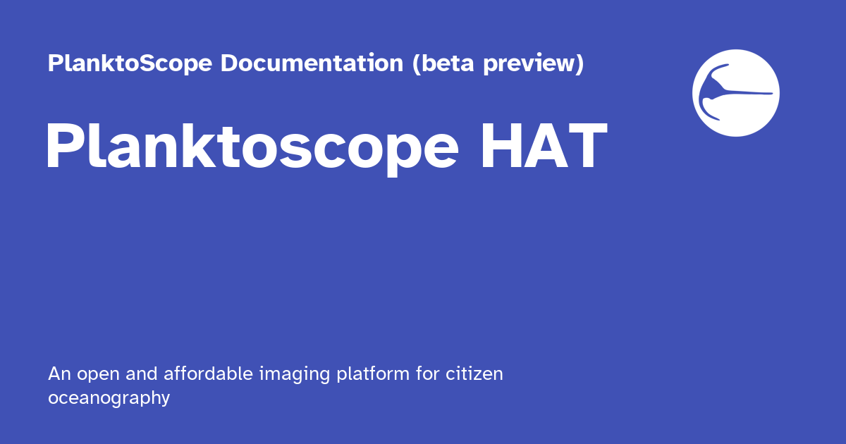 Planktoscope HAT - PlanktoScope Documentation (beta preview)